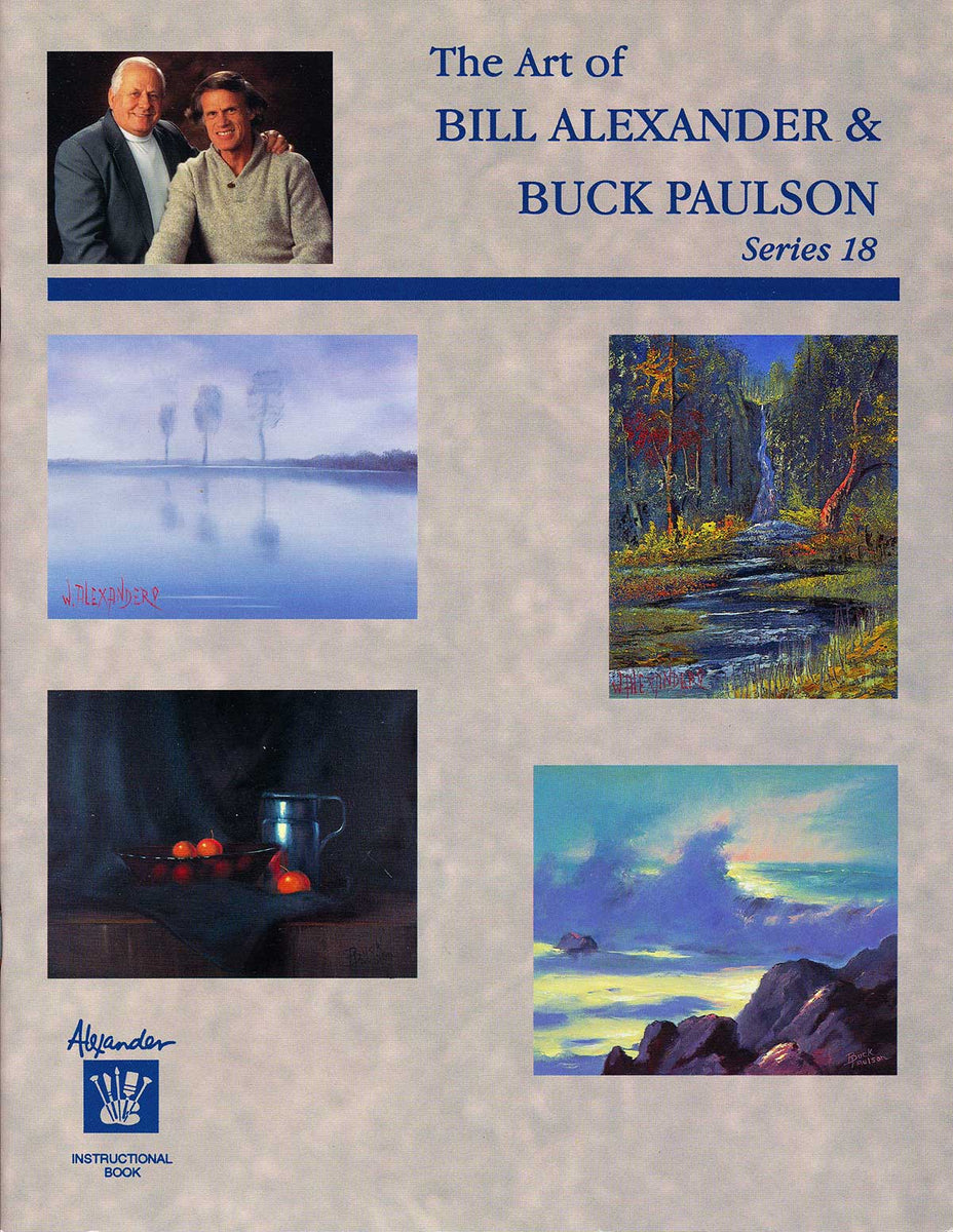 The Art of Bill Alexander and Buck Paulson Series 18 – Alexander Art Store